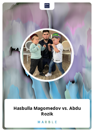 Hasbulla Magomedov vs. Abdu Rozik - Marble.Card #116929 - Marble Cards Info